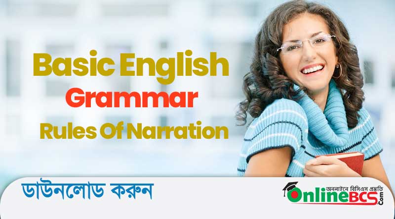 Basic English Grammar Rules Of Narration | Onlinebcs.com