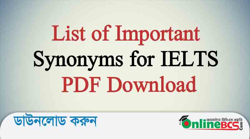 List of Important Synonyms for IELTS PDF Download | Onlinebcs.com